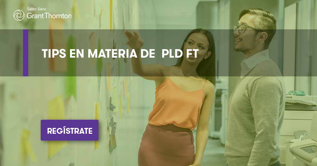 Tips en materia de PLD FT | Grant Thornton